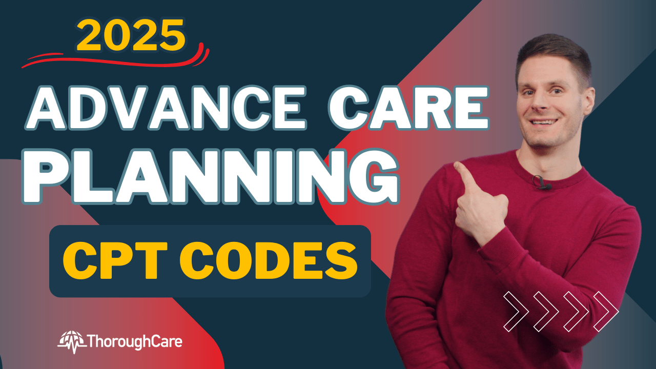 2025 Advance Care Planning (ACP) CPT Codes and Reimbursements
